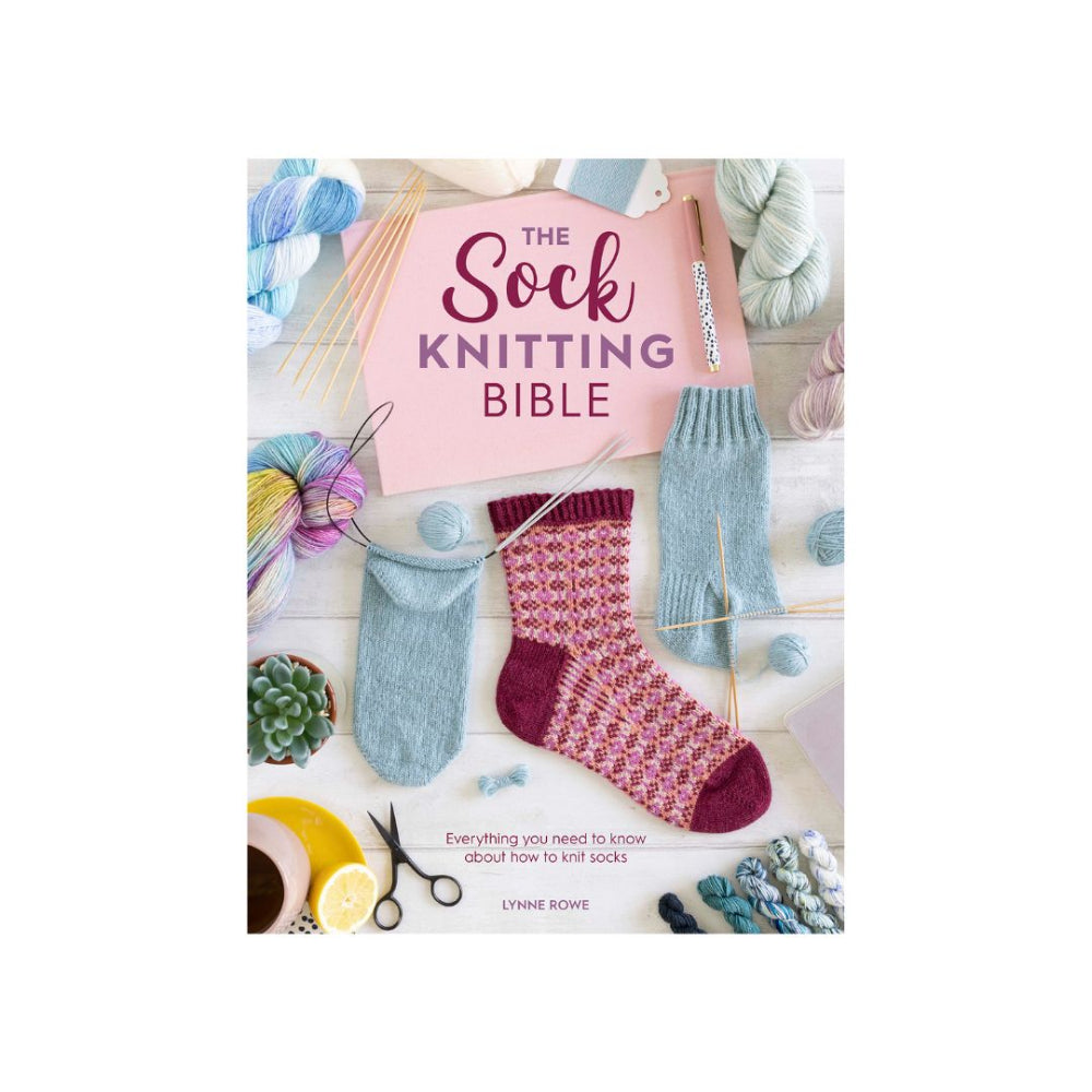 The Sock Knitting Bible – Wool n Stuff