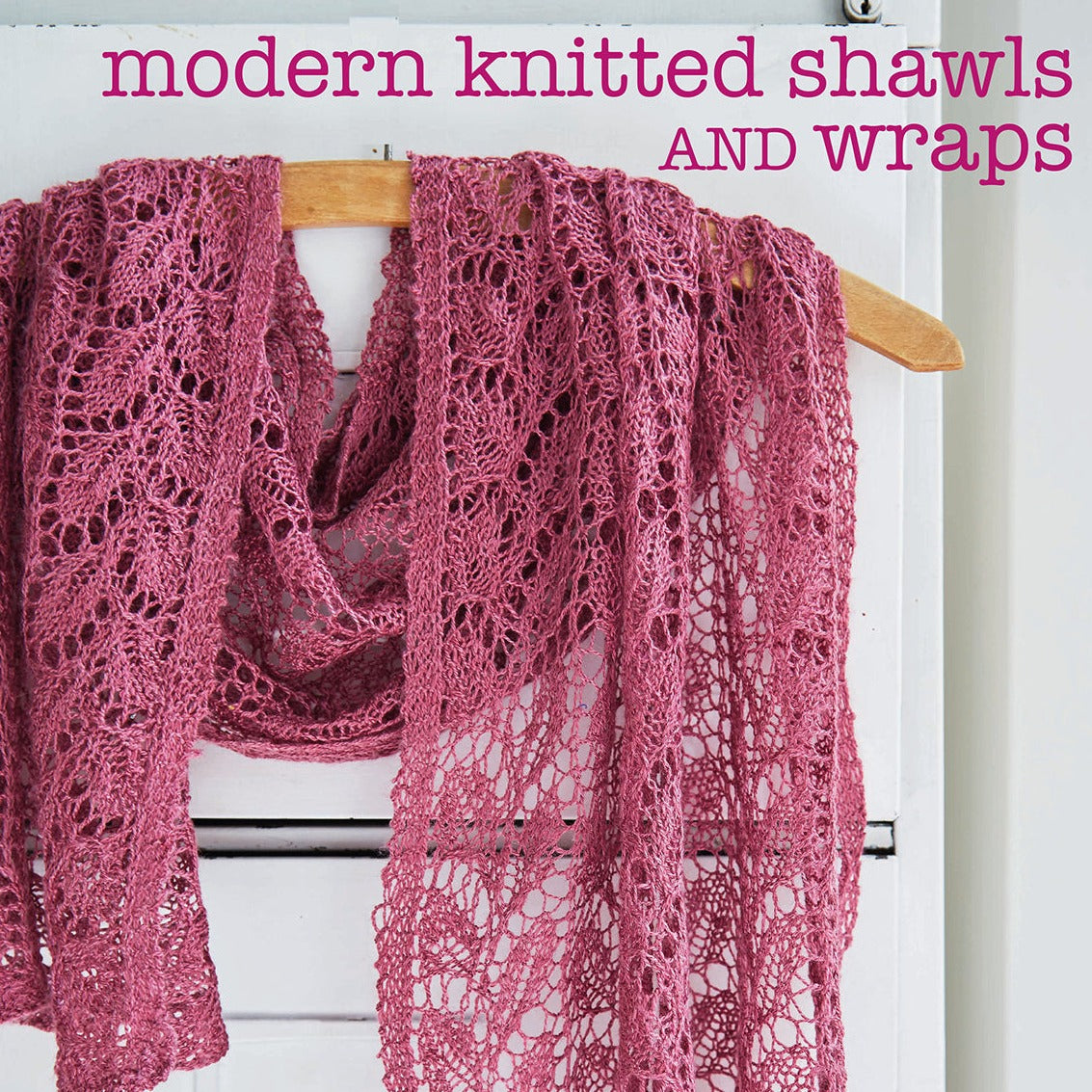 Modern Knitted Shawls and Wraps – Wool n Stuff
